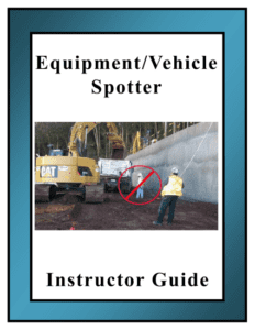 Equipment/Vehicle Spotter Instructor Kit - Certified Training & Safety Inc.